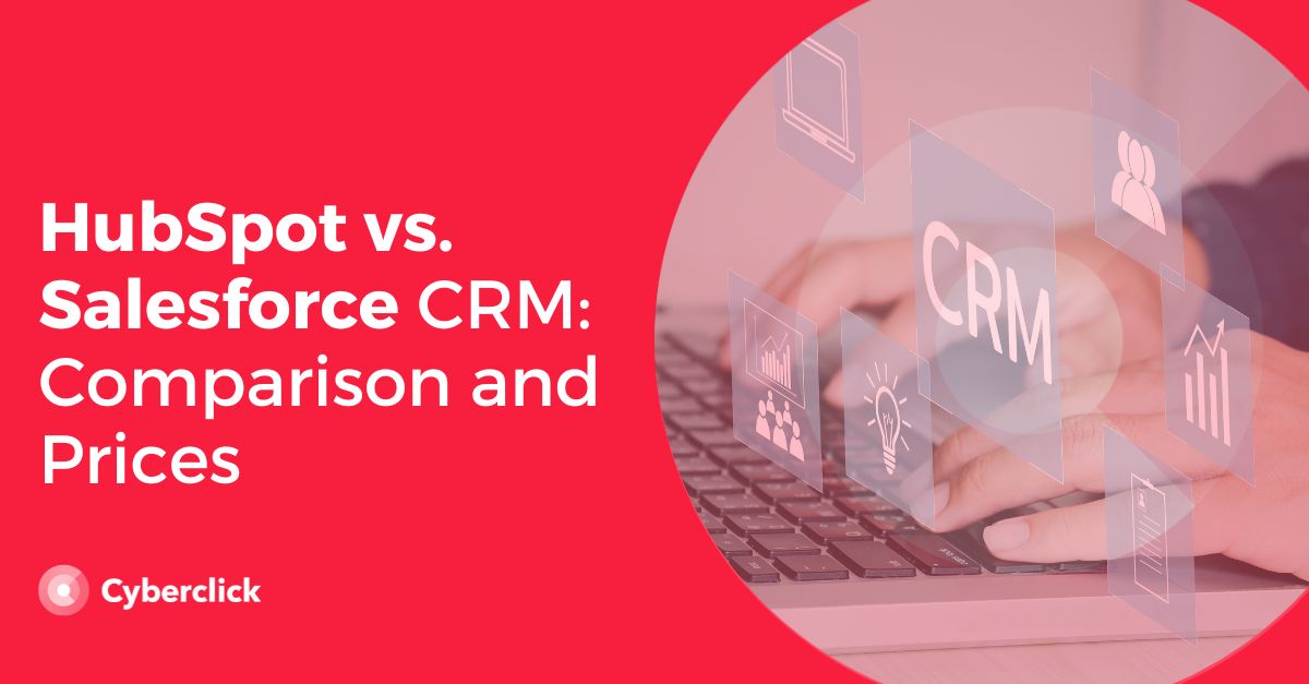 Hubspot Vs Salesforce Crm Comparison And Prices
